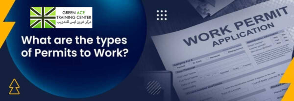 Types of Permit to Work Safety | Green World Group